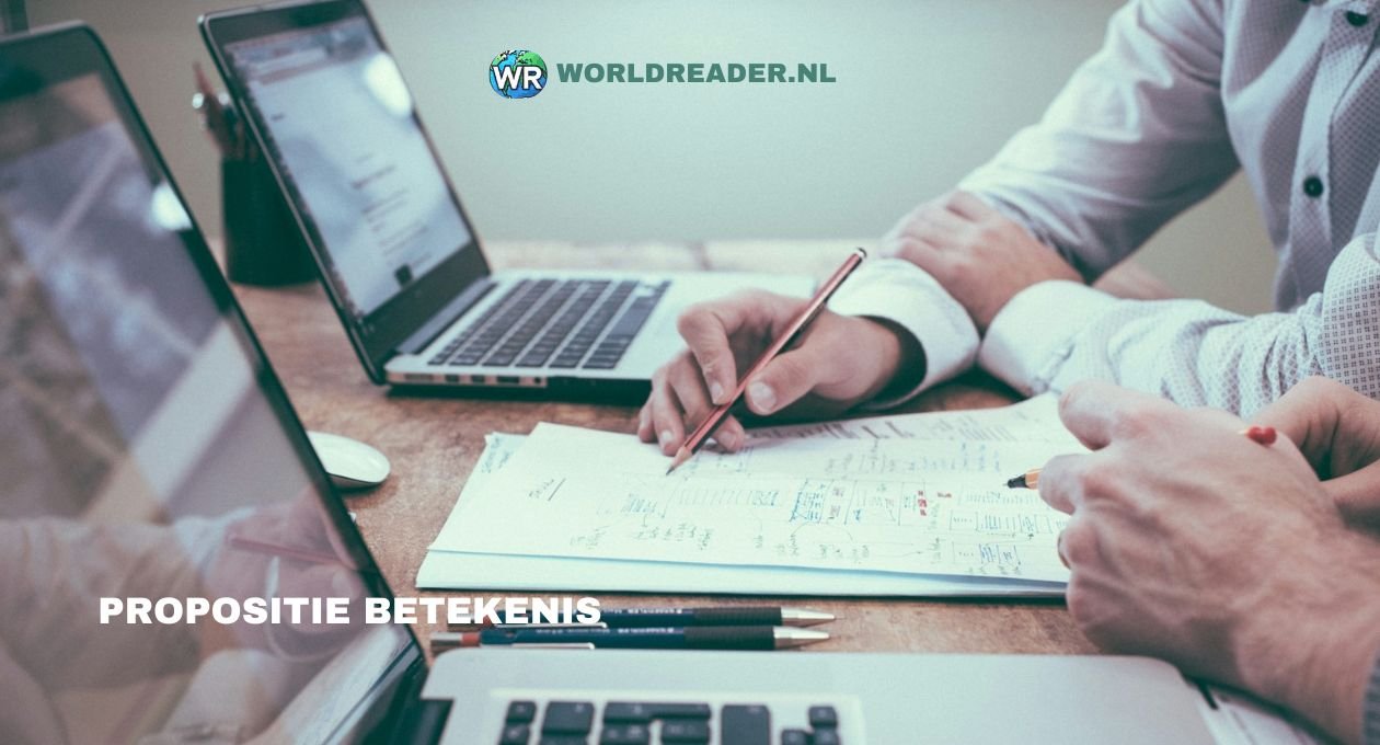 De Betekenis Van Propositie Betekenis: Een Diepgaande Verkenning ...